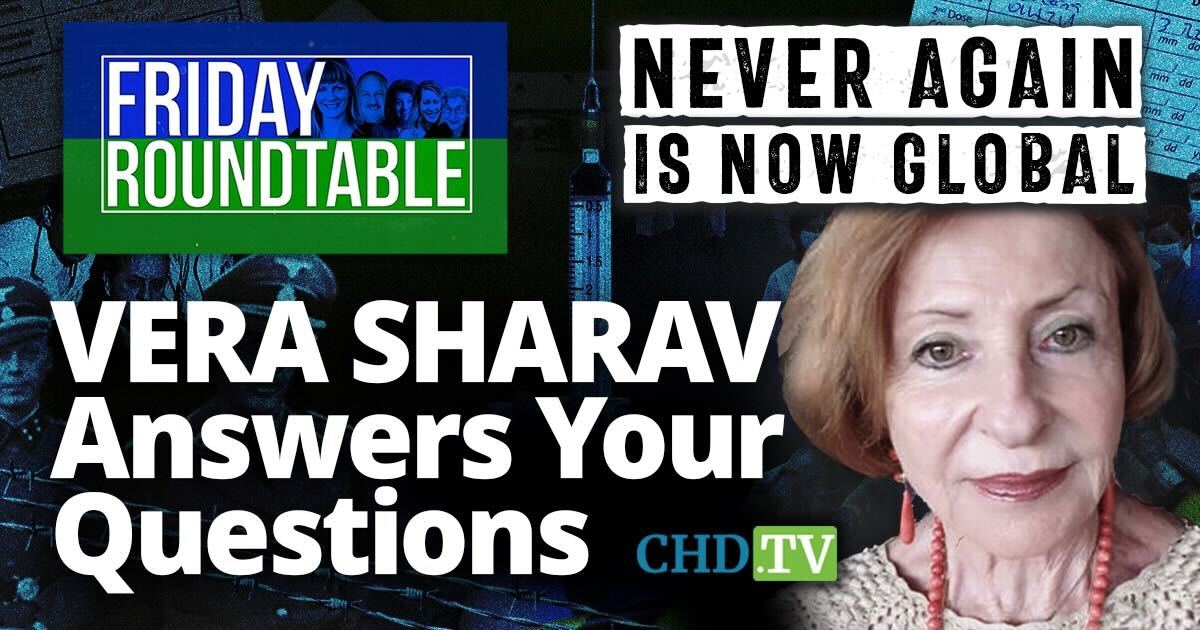 Vera Sharav Answers Your Questions | Childrens Health Defense