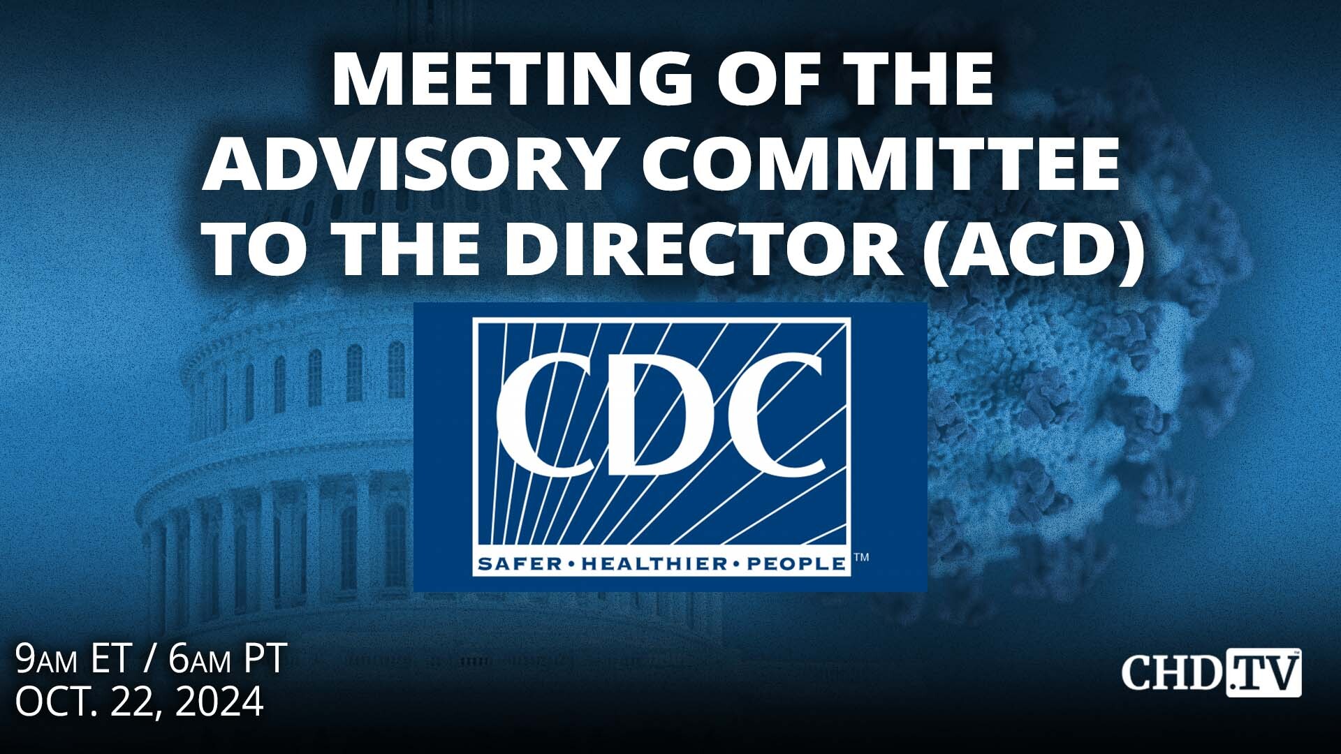 CDC ACD Meeting: Global Health, AI, Immunization Coverage + More | Oct ...